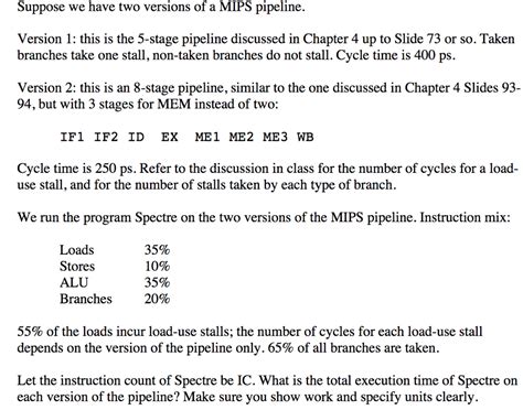 suppose we have two versions of a mips pipeline