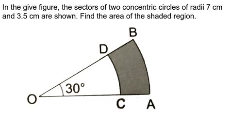 In Fig Sectors Of Two Concentric Circles Of Radii Cm And Cm