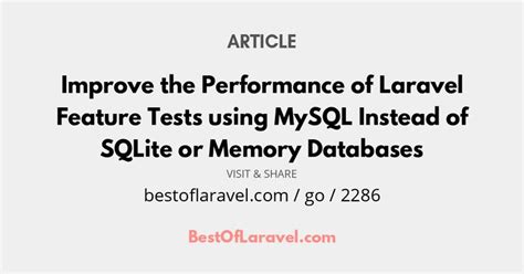Improve Laravel Feature Tests With Mysql