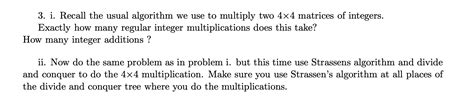 Solved I Recall The Usual Algorithm We Use To Multiply Chegg Com