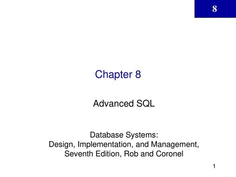 Chapter 8 Advanced SQL Database Systems: Design, Implementation, and ...