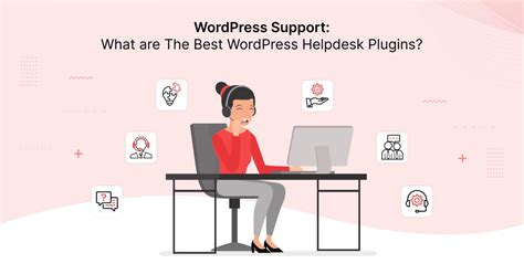discover the best wordpress helpdesk plugins unlimitedwp