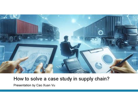 How To Solve A Supply Chain Case Study A Guide For Students Studocu
