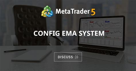 Config Ema System Indices Mql4 And Metatrader 4 Mql4 Programming