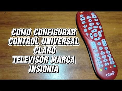 Código Para Tv Insignia Control Universal Claro Youtube