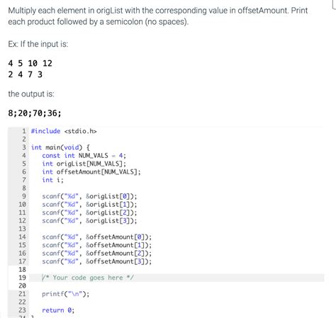 Solved Multiply Each Element In Origlist With The