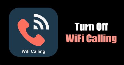 How To Turn Off Wifi Calling On Android Phone All Devices