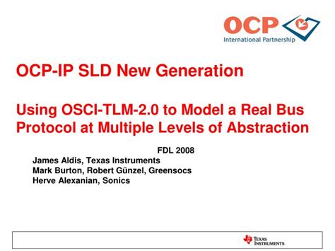 Ppt Ocp Ip Sld New Generation Using Osci Tlm 2 0 To Model A Real Bus Protocol At Multiple