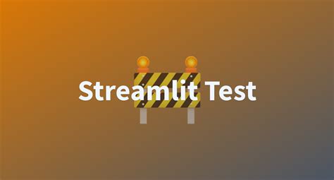 streamlit test a hugging face space by joeyanuff