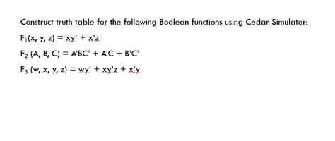 Solved Construct Truth Table For The Following Boolean Chegg