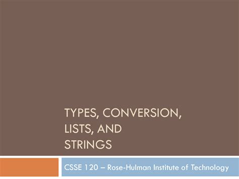 Notes On Types Conversion Lists And Strings Csse 120 Docsity