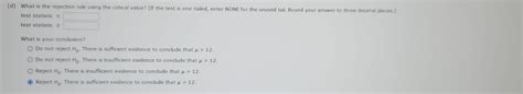 Solved D What Is The Rejection Rule Using The Critical