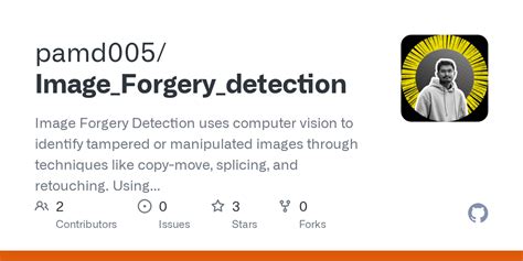 Github Pamd005imageforgerydetection Image Forgery Detection Uses Computer Vision To