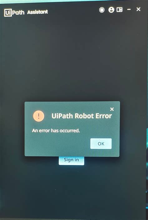 Uipath Robot Error An Error Has Occurred Robot Uipath Community Forum