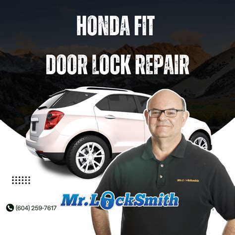 Honda Fit Door Lock Repair High Security Key Fix Mr Locksmith