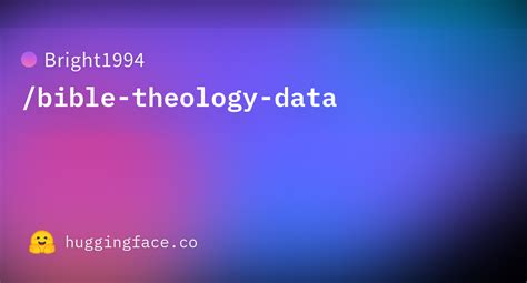 Bright1994bible Theology Data · Datasets At Hugging Face