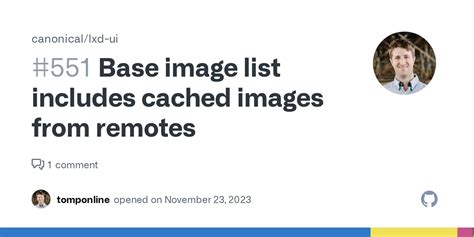 Base Image List Includes Cached Images From Remotes Issue Canonical Lxd Ui Github