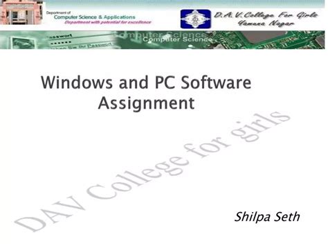 Ppt Windows And Pc Software Assignment Powerpoint Presentation Free