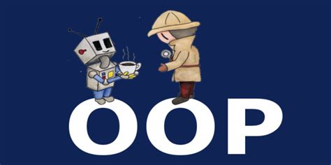 Understanding The Basics And Key Concepts Of Object Oriented Programming Dev Community