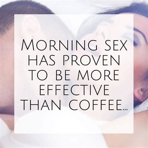 Morning Sex Is The Best Quotes