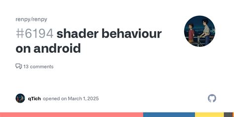 Shader Behaviour On Android · Issue 6194 · Renpyrenpy · Github