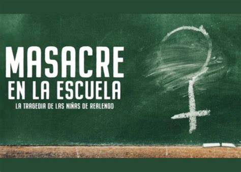 La Serie Documental Masacre En La Escuela La Tragedia De Las Ni As De