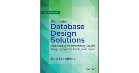 Beginning Database Design Solutions 2nd Edition Book