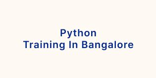 Best Python Course Training In Bangalore