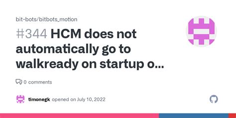 hcm does not automatically go to walkready on startup or when motor