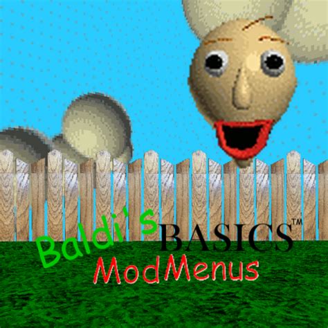 New Mod Menu File Baldi S Basics Mod Menu By Peyton36