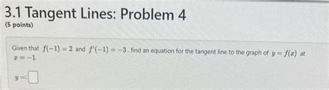 Solved 31 Tangent Lines Problem 4 5 Points Given That