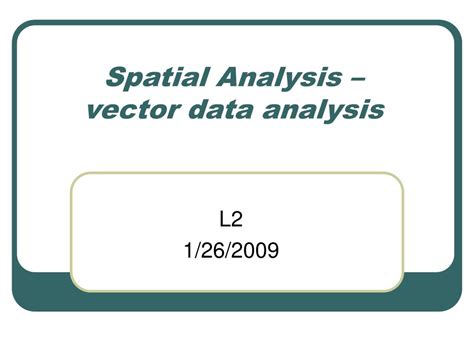 PPT Spatial Analysis Vector Data Analysis PowerPoint Presentation ID 476555