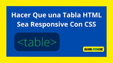 Cómo hacer que una tabla HTML sea responsive
