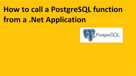 How To Call Postgersql Function From Net Application Youtube