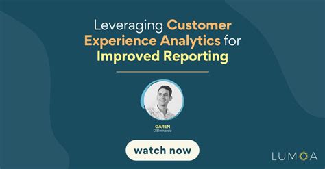 Leveraging Customer Experience Analytics For Improved Reporting