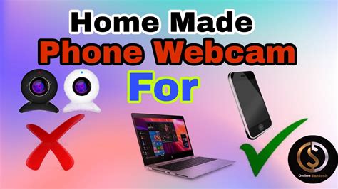 Use Mobile Phone Camera As A Webcam On Laptop Home Made Webcam😃😂👍