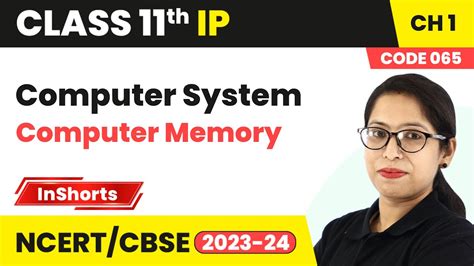 Computer System Computer Memory Class Informatics Practices Chapter Inshorts