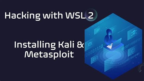 Hacking With Wsl2 Part 1 Installing Kali And Metasploit Console
