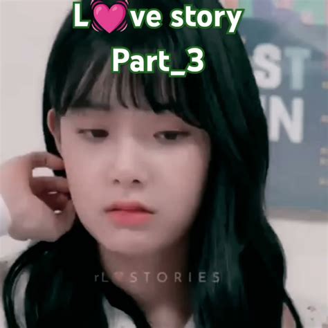 L💓ve Story Part 3 New Corion 💓💓story Youtube