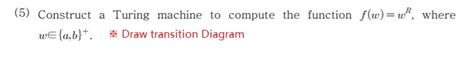 solved 5 construct a turing machine to compute the