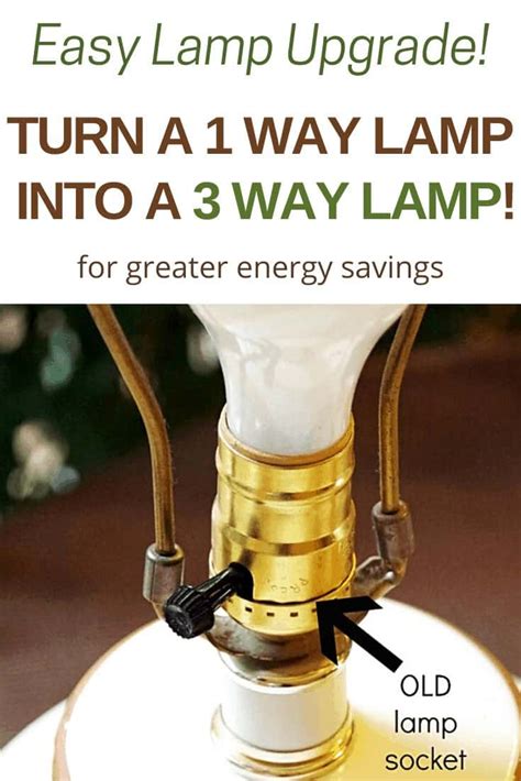 How To Turn A Regular Lamp Into A Way Lamp Turning The Clock Back