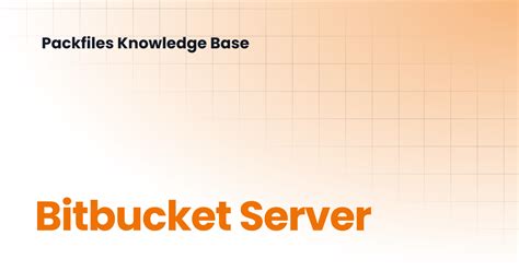 Bitbucket Server Packfiles Knowledge Base