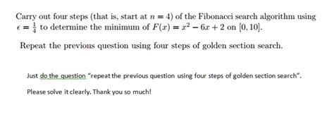 Carry Out Four Steps That Is Start At N 4 Of The Fibonacci Search Algorithm Using To Determine