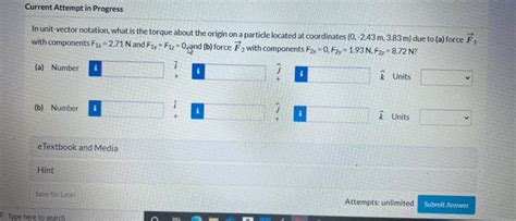 Solved In Unit Vector Notation What Is The Torque About The