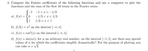 Solved 3 Compute The Fourier Coefficients Of The Following
