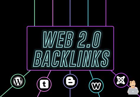 Web 2.0 Backlinks - What to Know & What to Avoid