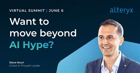 Alteryx On Linkedin Alteryx Virtual Summit From Ai Hype To First Use Case