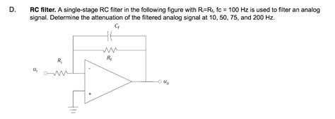 solved re filter a single stage rc filter in the following