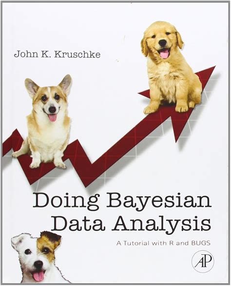 Doing Bayesian Data Analysis A Tutorial With R And Bugs Uk John K Kruschke
