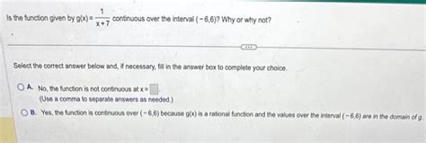 Solved Is The Function Given By Gxx71 Continuous Over